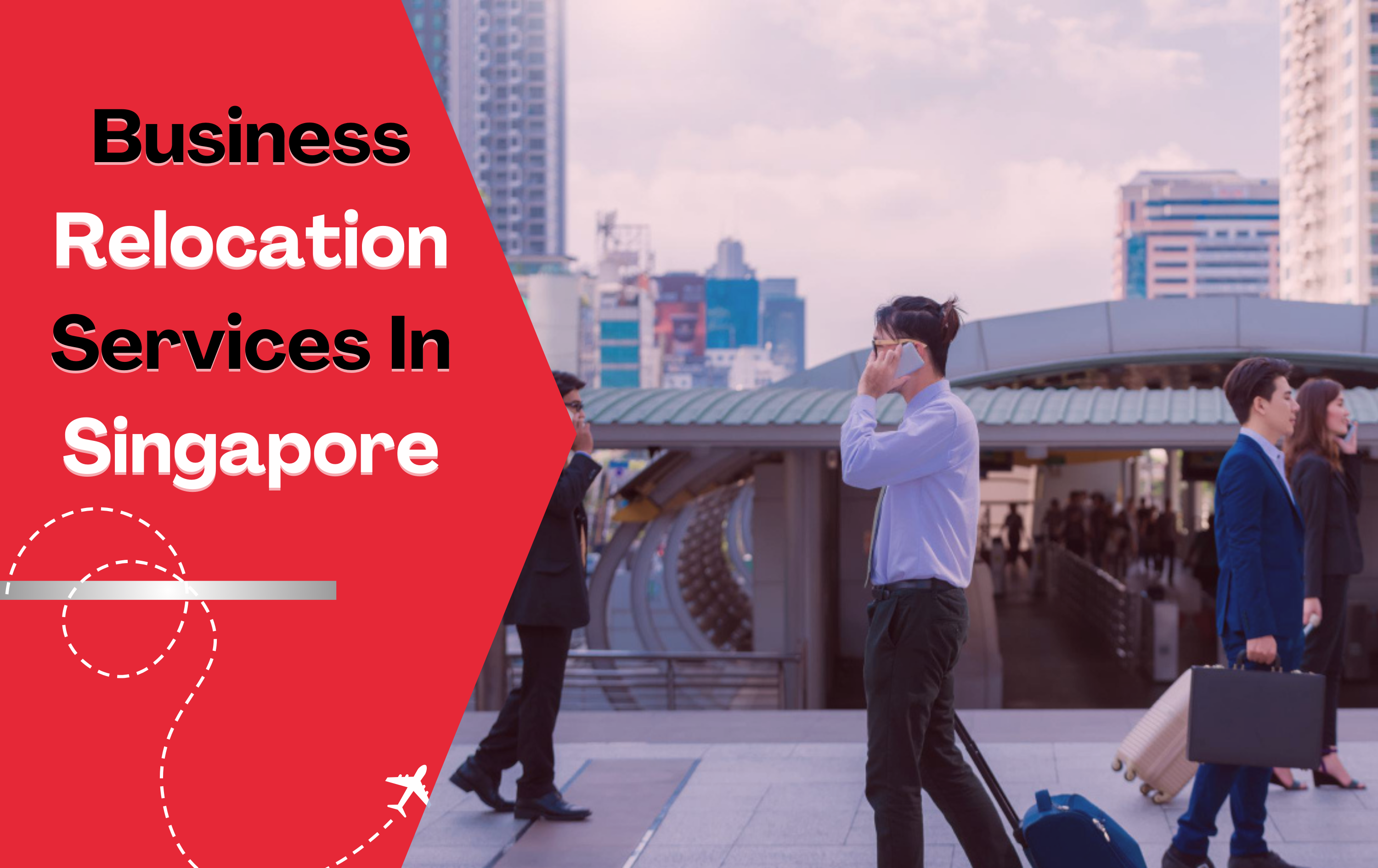 Business Relocation Services in Singapore | Immigration Bureau Consulting